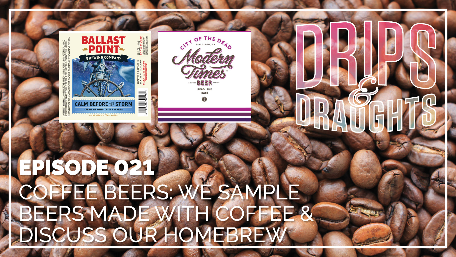 Beers Made With Cold Brew and Coffee Beans - Drips & Draughts